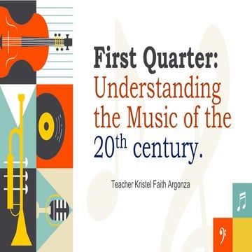MUSIC-2-Q1.pptx understanding the music of the 20th century | PPTX