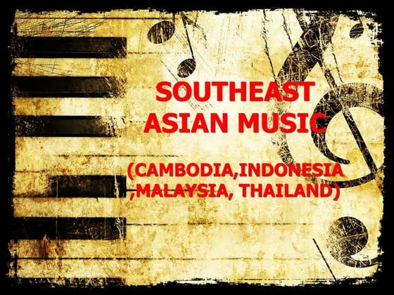 Music 8 lesson #3 music of cambodia and myanmar | PPT
