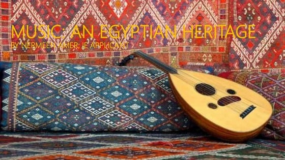 Egyptian Music | PPT | Music | Entertainment