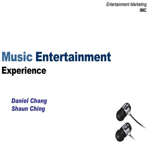 Music Entertainment Experience | PPT