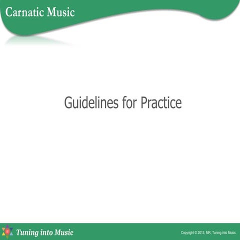 Carnatic Music: Guidelines for Practice | PPSX