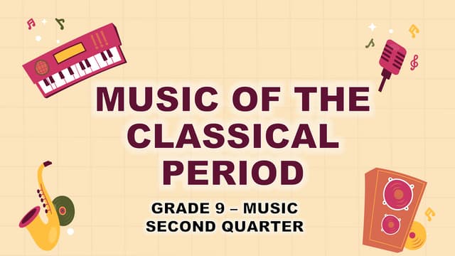 CLASSICAL MUSIC 9- 2nd Quarter | PPTX