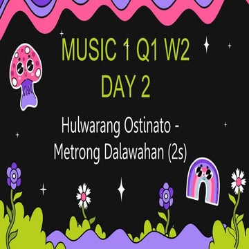 MUSIC1-Q1-W2-DAY2-5.pptx