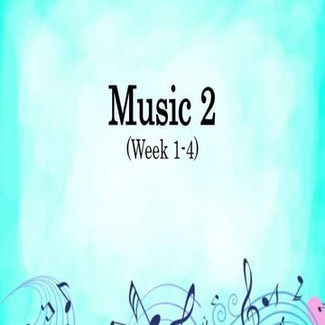 Music 2 (week 1-4).pptx