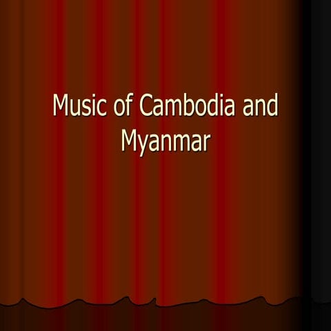Music 8 lesson #3 music of cambodia and myanmar | PPTX