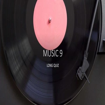 MUSIC 9 long quiz Q4.pptx
