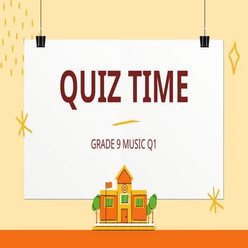 MUSIC9 Q1 QUIZADWQDQWFDQqdE2EQSAsASE.pptx