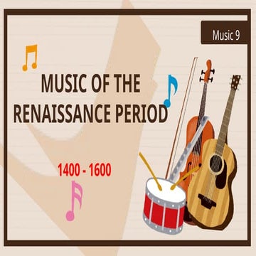 music 9 quarter 1 music of the renaissance period ppt | PPTX