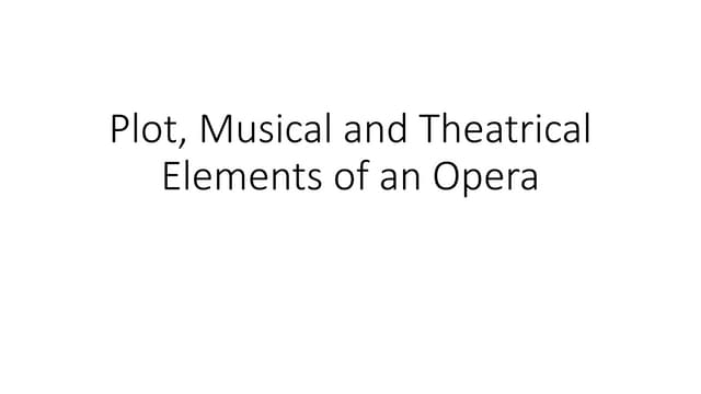 Music 9 Lesson 2 components of an opera | PPTX
