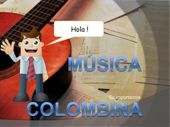 Musica colombiana | PPTX | World/International Music | Music