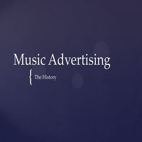 The History of Music Advertising | PPTX