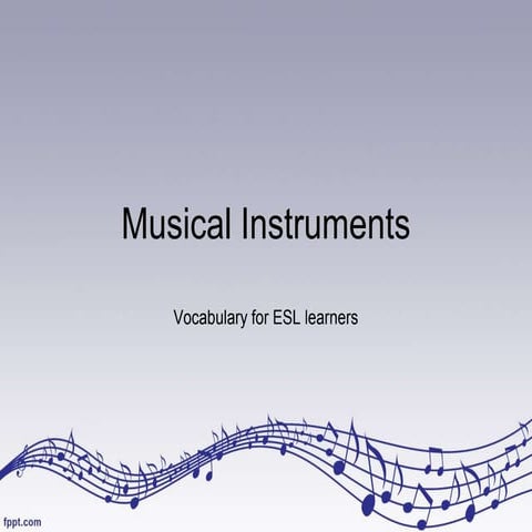 ESL Vocabulary: Musical Instruments | PPTX