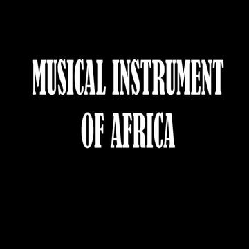 Q2-PPT-MUSIC10-Module3 (Musical Instruments of Africa).pptx