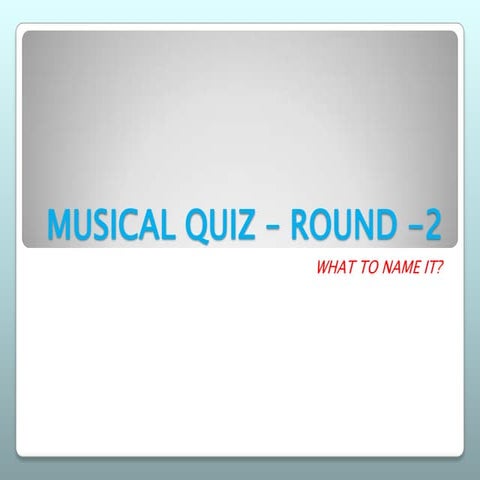Musical quiz – round 2 | PPTX