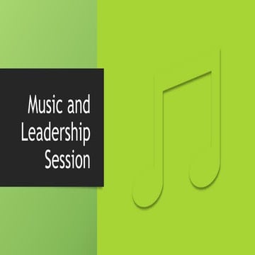 Music and Leadership Session.pptx