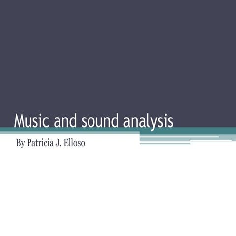 Music and sound analysis | PPTX