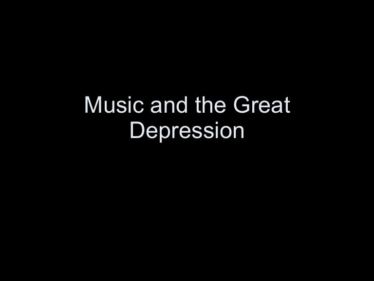 Music and the great depression