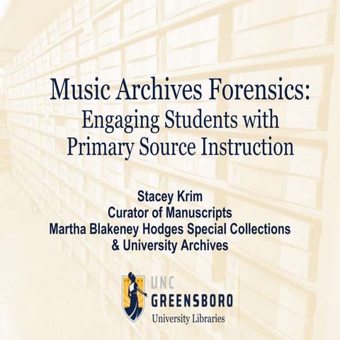 Music Archives Forensics: Engaging Students with Primary Source ...