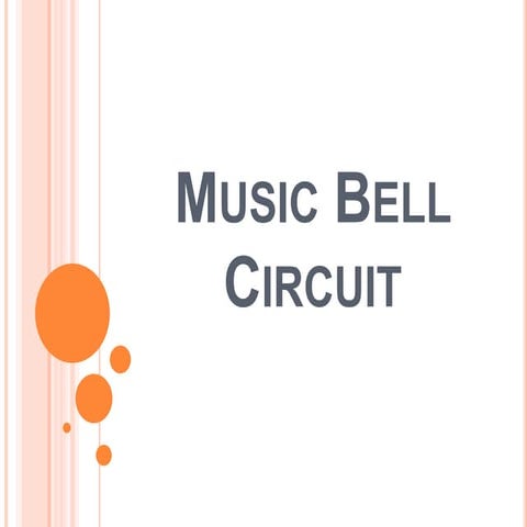 Music bell circuit | PPTX