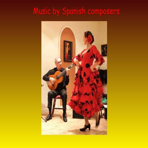 Music by spanish composers | PPT | Classical Music | Music