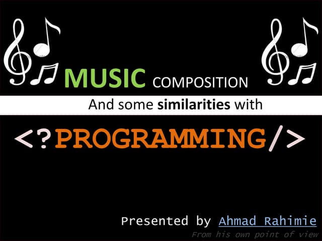 Music composition x programming comparison | PPT Music composition x programming comparison | PPT