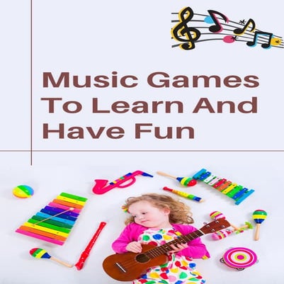 Music games to learn and have fun | PDF