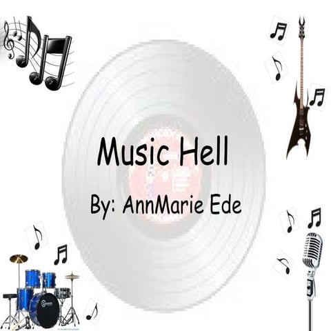 Music Hell | PPT | Music | Entertainment