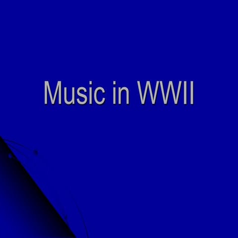 Music In Wwii | PPT