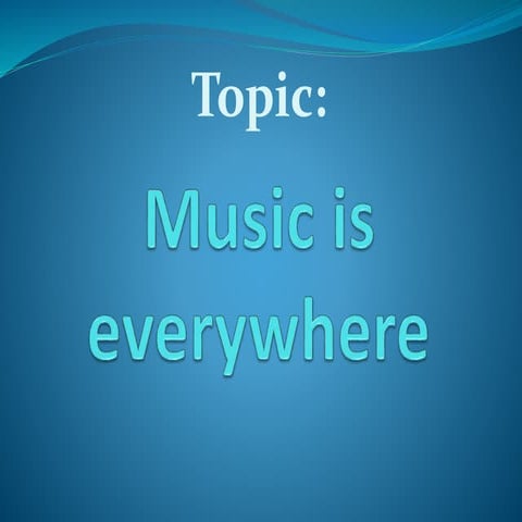 Music is everywhere (1) | PPT