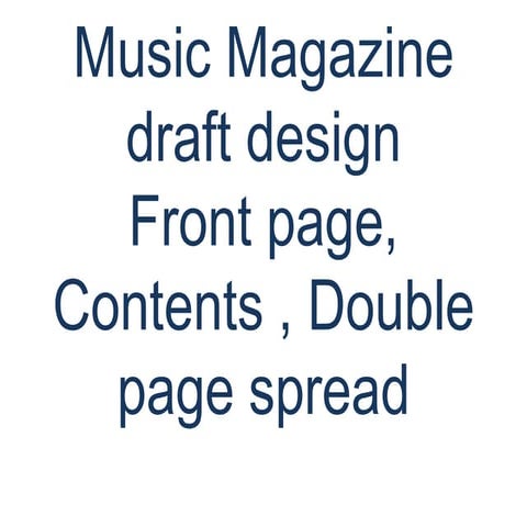 Music magazine draft design | PPTX