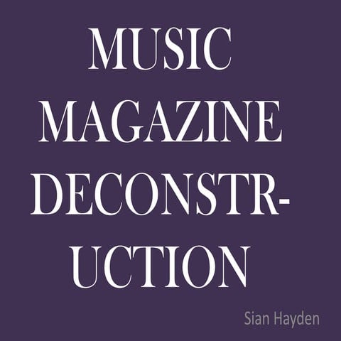 Music magazine Deconstruction | PPT