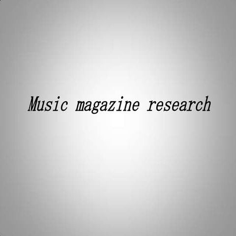 Research for magazine | PPTX