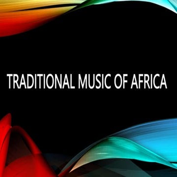 MUSIC OF AFRICA 2.psdfeeeeeeeeeeeelktptx | PPT