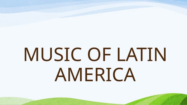 Music 10 lesson #1 latin american music | PPTX