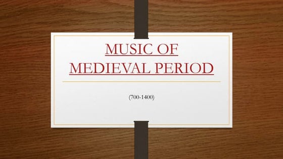 music of the medieval period poowerpoint | PPT