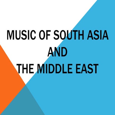 Music of South Asia and the Middle East.pptx