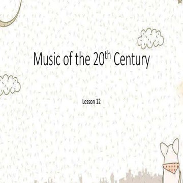 Music of the 20th century | PPTX