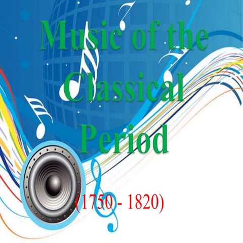 Music of the classical period | PPTX