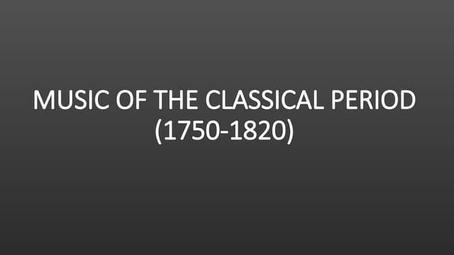 Music of Classical Period (1750-1820) | PPTX
