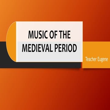 MUSIC OF THE MEDIEVAL PERIOD.pptx