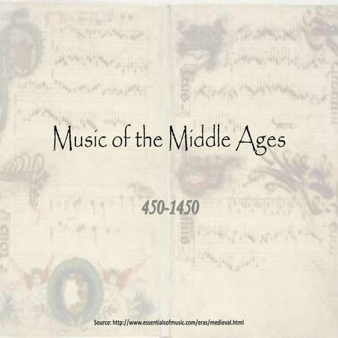 Music Of The Middle Ages | PPTX