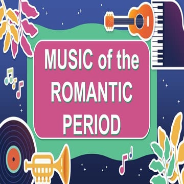 MUSIC of the ROMANTIC PERIOD.pptx