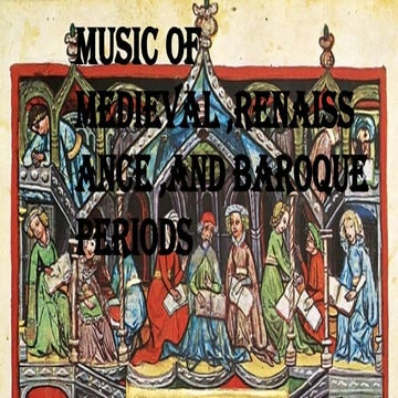 Musical Medieval, Renaissance and Baroque Periods | PPTX