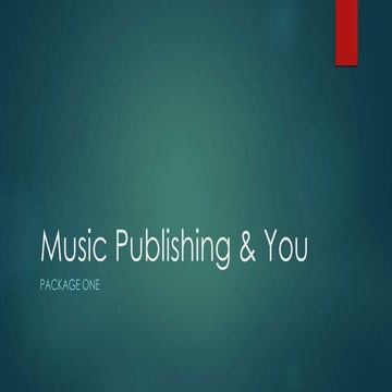 Music publishing & you | PPTX