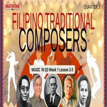 MUSIC_Q3-PPT-MAPEH10_Lesson-2-3-Traditional-Composers-Performance-Task ...