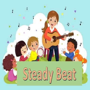 MUSICSteady-Beat.pptx 123.pptx