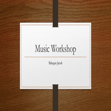 MUSIC WORKSHOP TRAINING FOR BEGINNERS.pptx