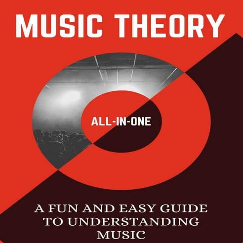 Music theory a fun and easy guide to understanding music by hanan ...