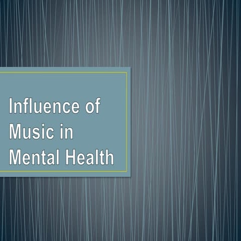 Influence of Music on Mental Health.pptx