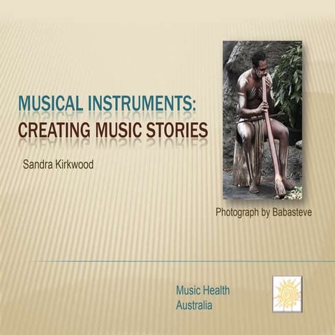 Playing Musical Instruments: Creating Music Stories | PPT
